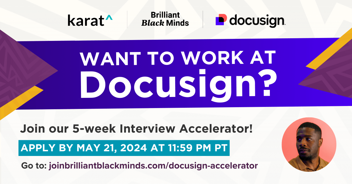 Brilliant Black Minds x Docusign Interview Accelerator - Karat